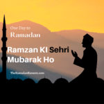 Ramzan Ki Sehri Mubarak Ho (4,5,6,7,8,9,10)